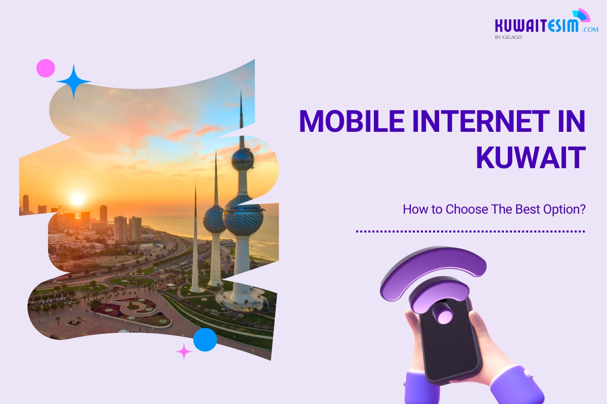 Top 5 Ways to Get Mobile Internet in Kuwait for Tourists